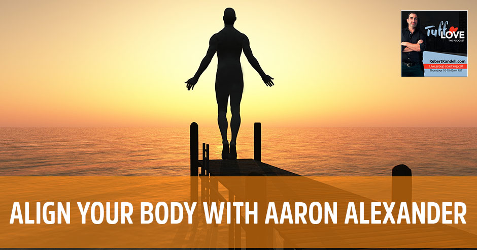 171: Align Your Body with Aaron Alexander